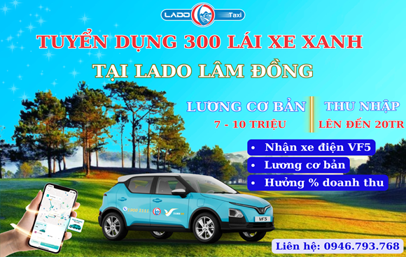 LADO TAXI TUYỂN DỤNG 300 NVKD LÁI XE TAXI TẠI LÂM ĐỒNG - LADO TAXI 19001111